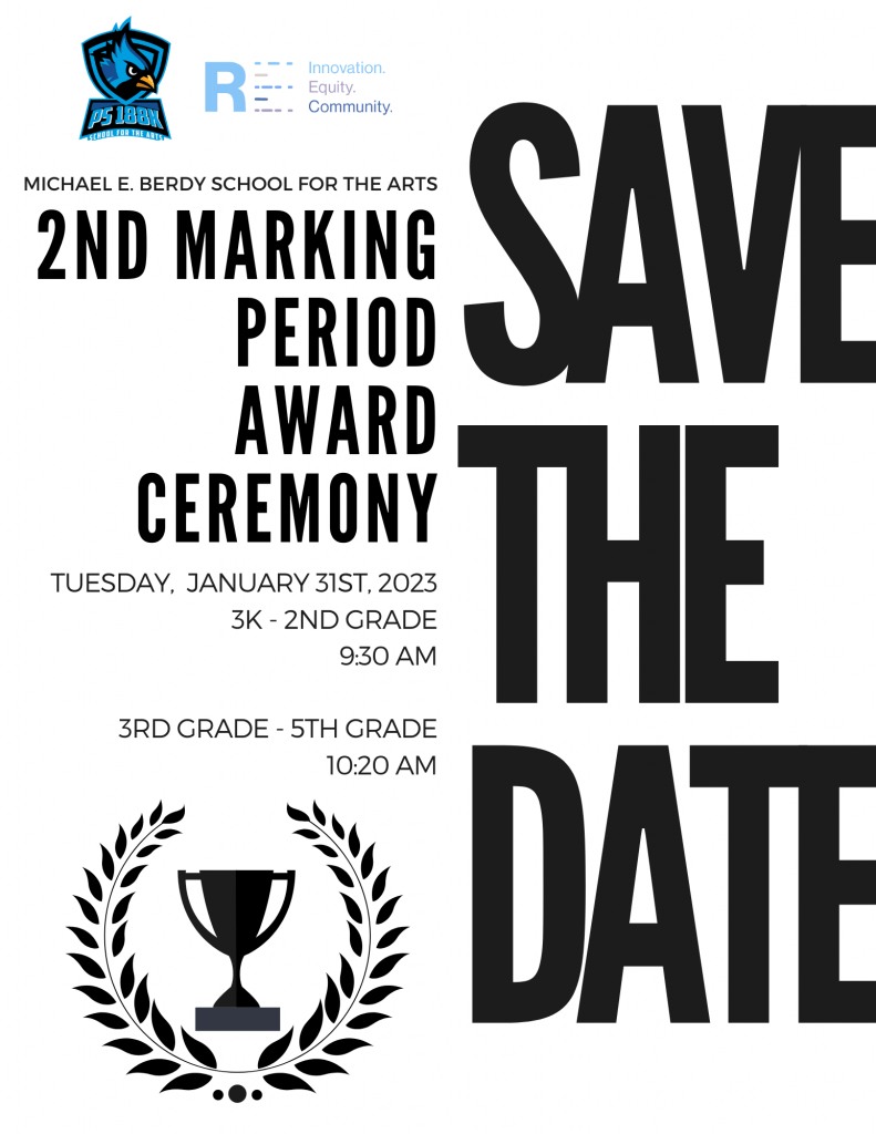 PS 188 – 2nd Marking Period Award Ceremony – REPLICATIONS